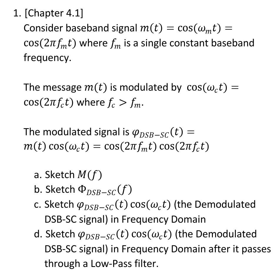 Solved 1. [Chapter 4.1] Consider baseband signal m(t) = | Chegg.com