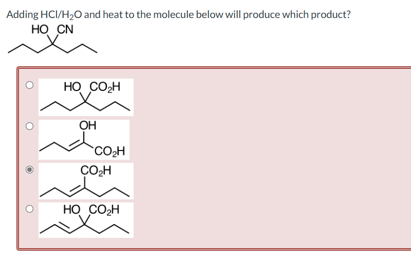 Adding HClH2O ﻿and heat to the molecule below will | Chegg.com