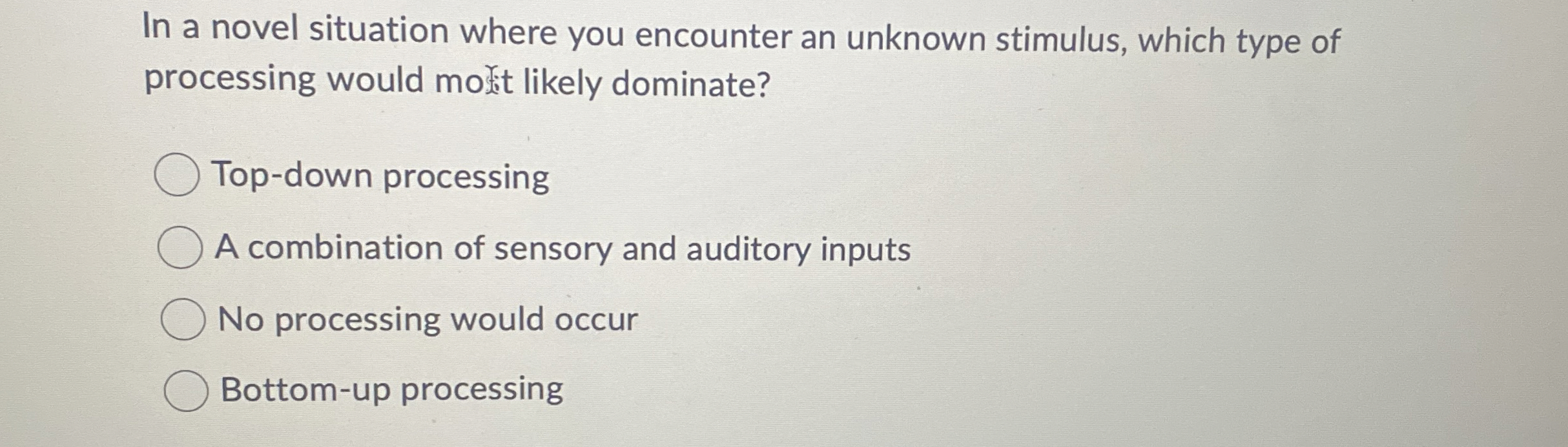 Solved In a novel situation where you encounter an unknown | Chegg.com