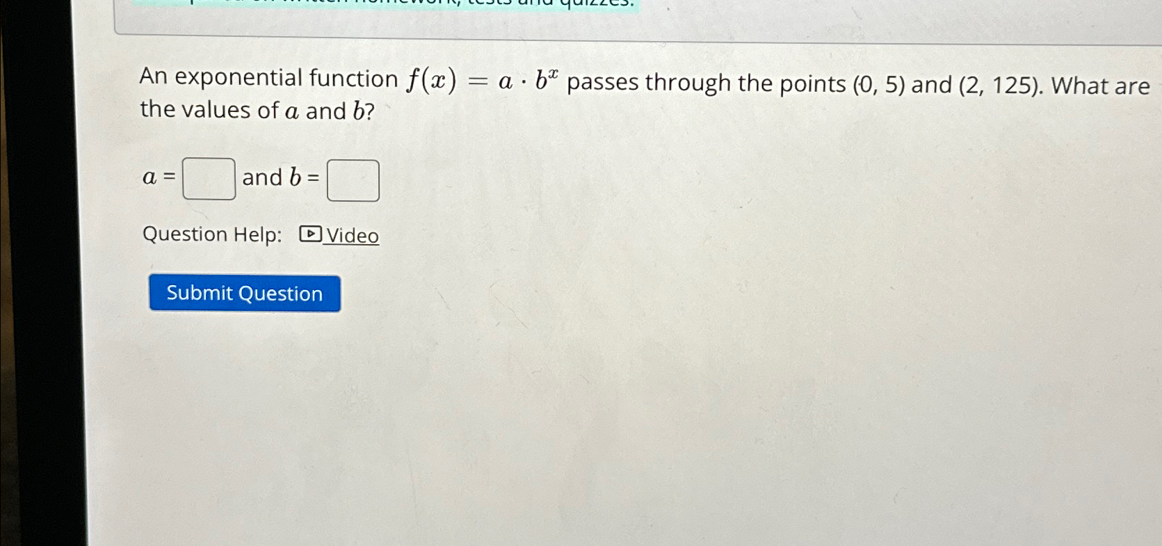 Solved An Exponential Function F X A Bx ﻿passes Through The