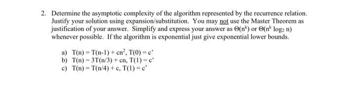 Solved Determine the asymptotic complexity of the algorithm | Chegg.com