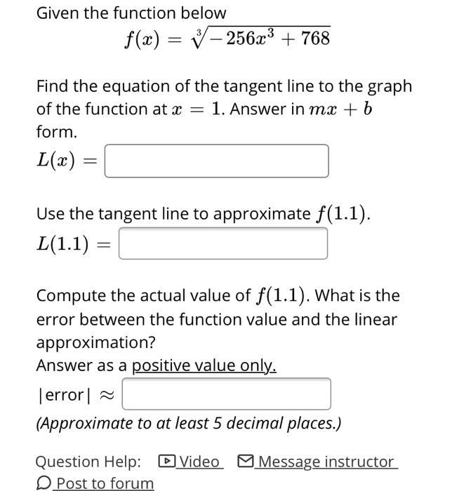 Solved Use linear approximation, i.e. the tangent line, to | Chegg.com