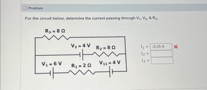 Solved Problem For the circuit below, determine the current | Chegg.com