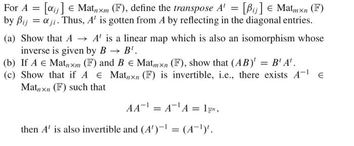 Solved For A=[αij]∈Matn×m(F), define the transpose | Chegg.com
