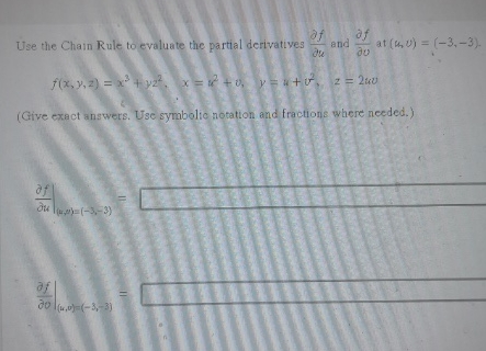 Solved Use the Chain Rule to evaluate the partial | Chegg.com