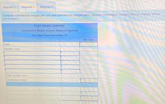 Solved Compute contribution margin per unit and | Chegg.com