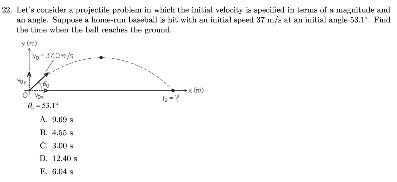 Solved 22. ﻿Let's consider a projectile problem in which the | Chegg.com