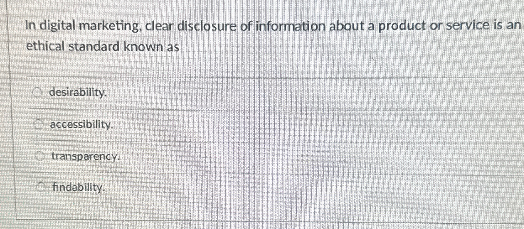 Solved In digital marketing, clear disclosure of information | Chegg.com