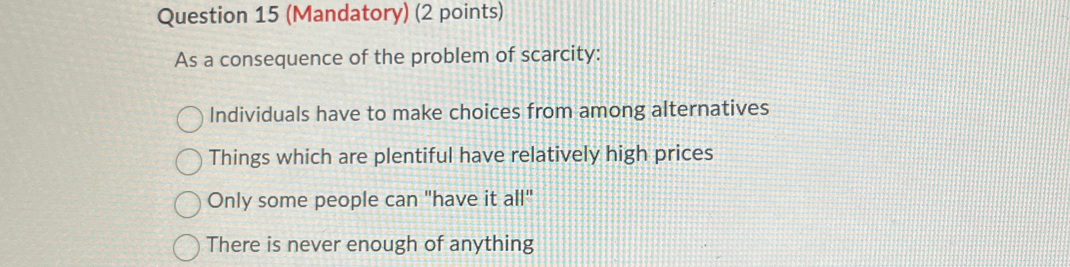 Solved Question 15 (Mandatory) (2 ﻿points)As a consequence | Chegg.com