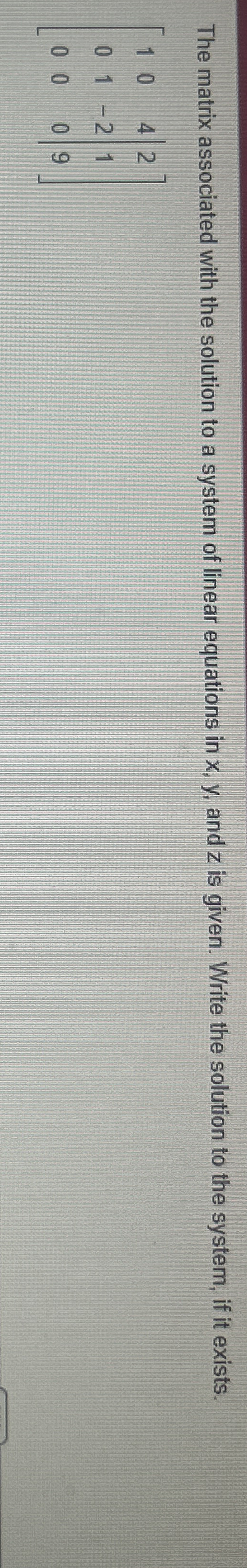 Solved The matrix associated with the solution to a system | Chegg.com