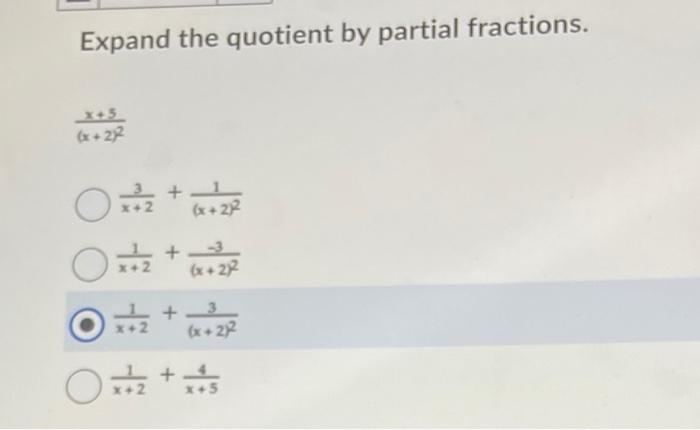 Solved Expand the quotient by partial fractions. (x+2)2x+5 | Chegg.com