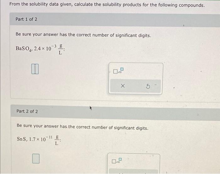 Solved From the solubility data given, calculate the | Chegg.com