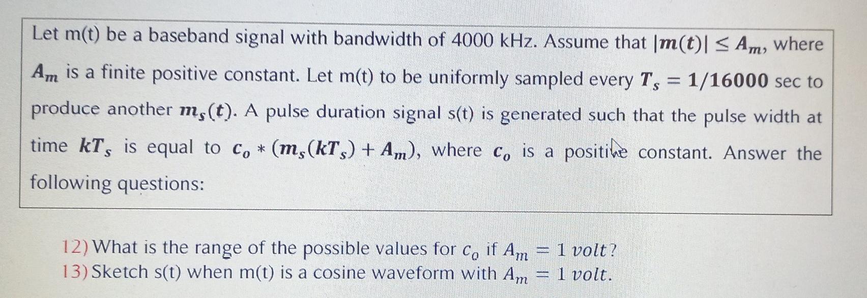 Solved a Let m(t) be a baseband signal with bandwidth of | Chegg.com