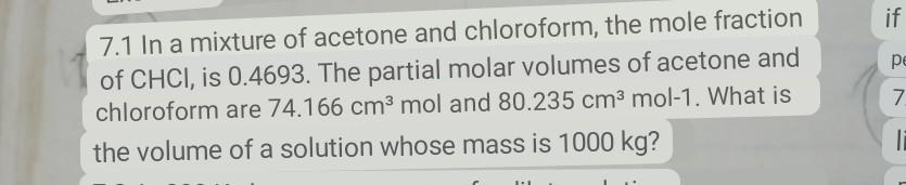 Solved 7.1In a mixture of acetone and chloroform, the mole | Chegg.com