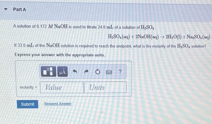 Solved Part A A solution of 0.172 M NaOH is used to titrate | Chegg.com