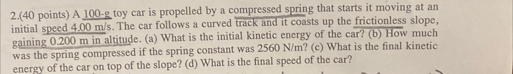 Solved A 100-g ﻿toy car is propelled by a compressed spring | Chegg.com