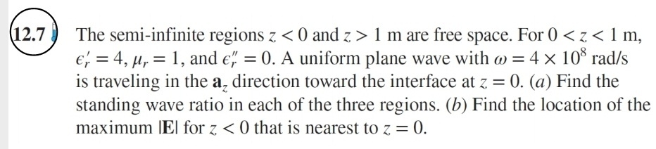 Solved 12.7 ﻿The semi-infinite regions z 1m ﻿are | Chegg.com