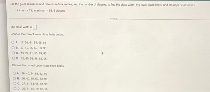 Solved Use the given minimum and maximum data entries, and | Chegg.com