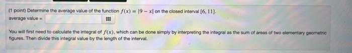 Solved (1 point) Determine the average value of the function | Chegg.com