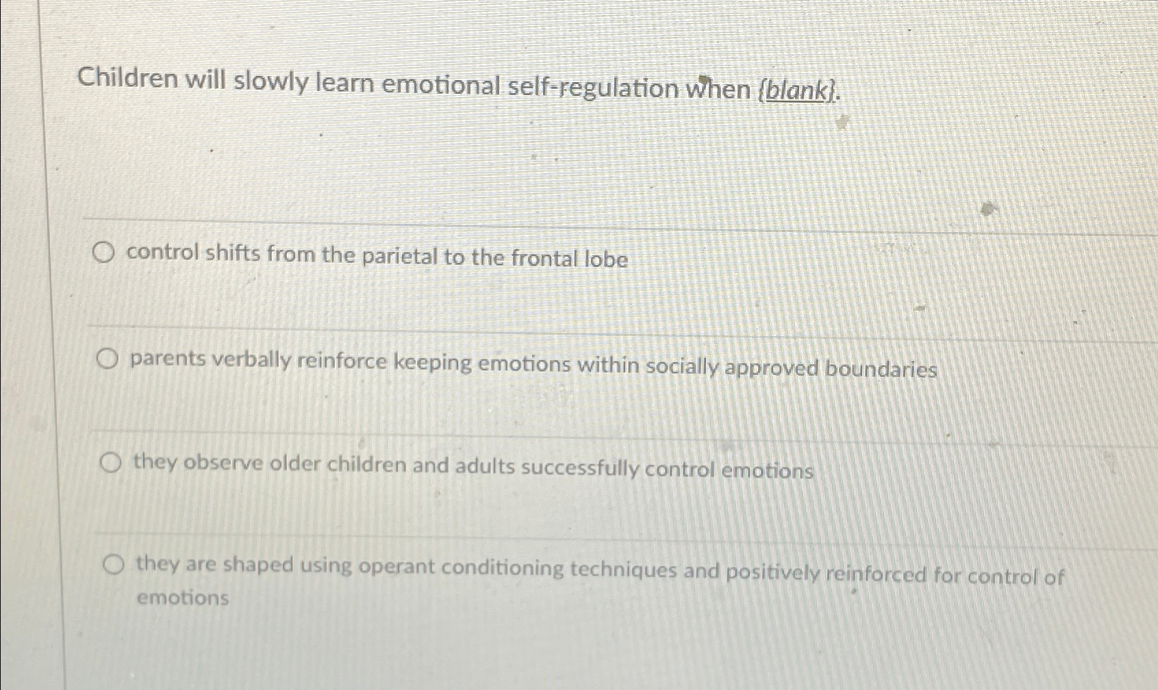 Solved Children will slowly learn emotional self-regulation | Chegg.com