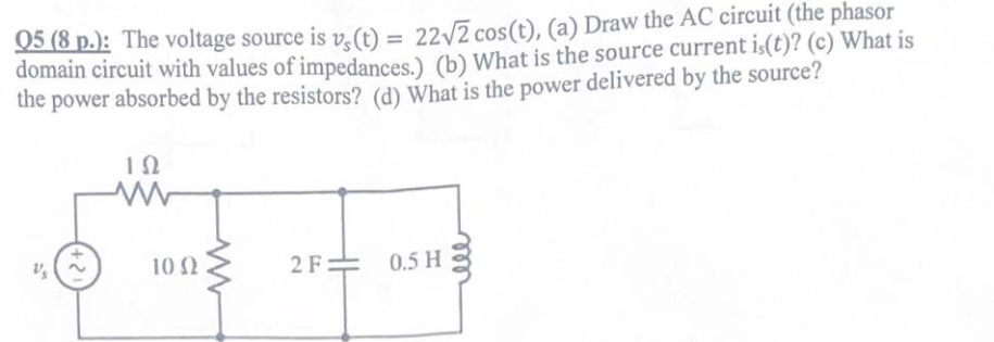 Solved O5 (8 ﻿p.): The voltage source is | Chegg.com