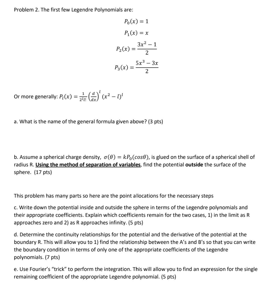 Solved Problem 2. The first few Legendre Polynomials are: | Chegg.com