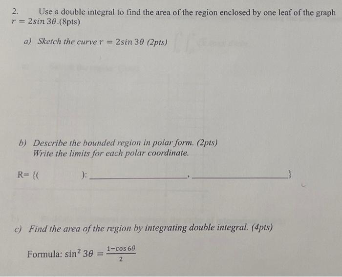 Solved 2. Use a double integral to find the area of the | Chegg.com