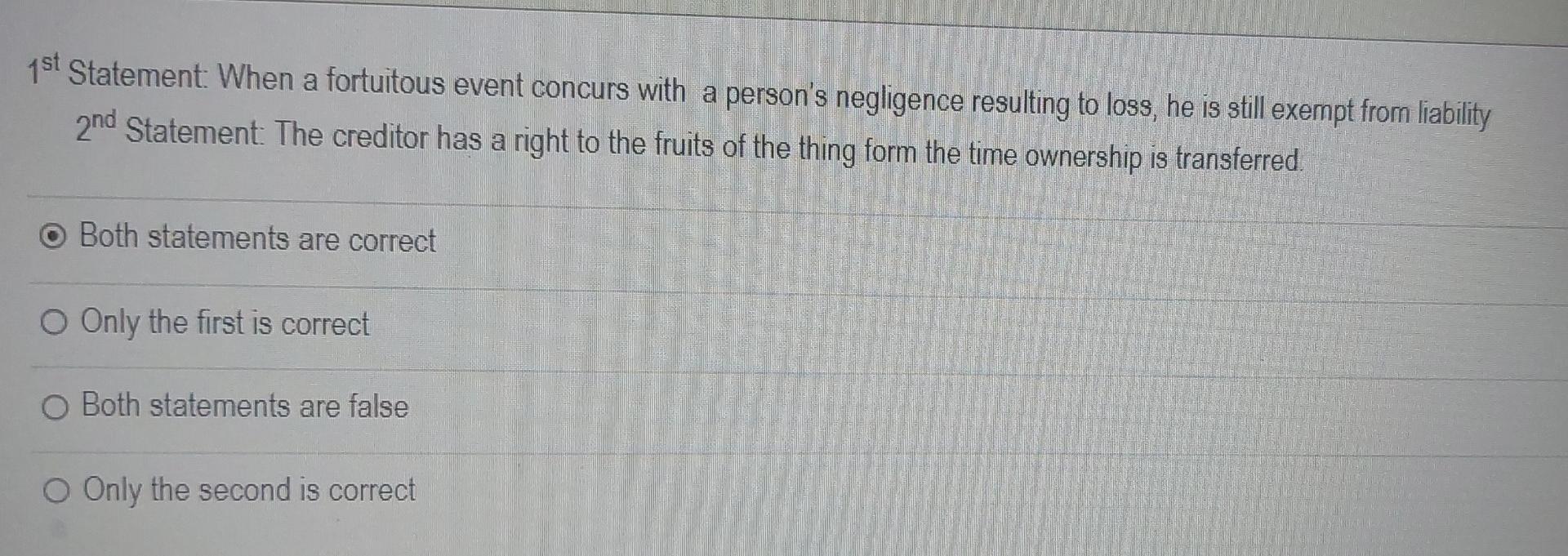 Solved 1st Statement: When a fortuitous event concurs with a | Chegg.com