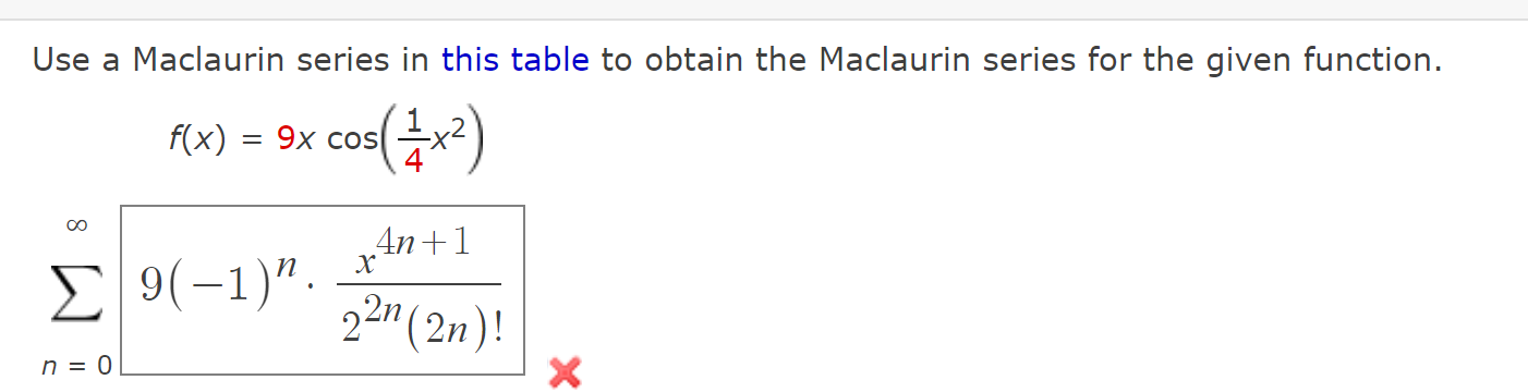 Solved Use a Maclaurin series in this table to obtain the | Chegg.com
