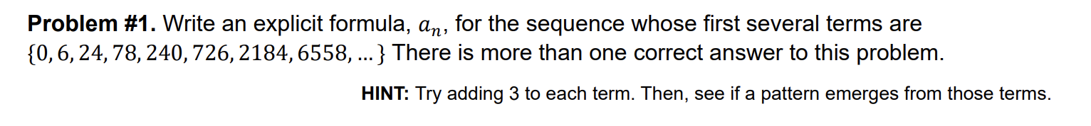 Solved Problem #1. ﻿Write an explicit formula, an, ﻿for the | Chegg.com