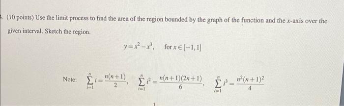 Solved (10 points) Use the limit process to find the area of | Chegg.com