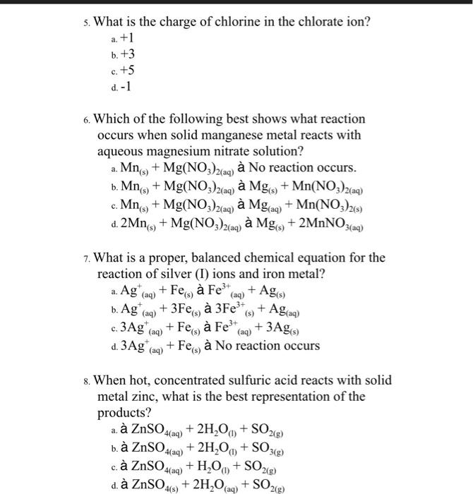 Solved 5. What is the charge of chlorine in the chlorate | Chegg.com