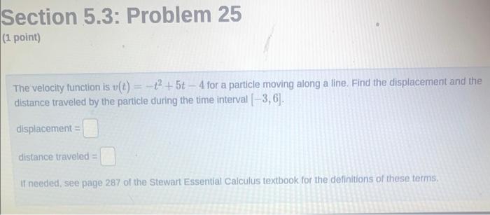 Solved The velocity function is v(t)=−t2+5t−4 for a particle | Chegg.com