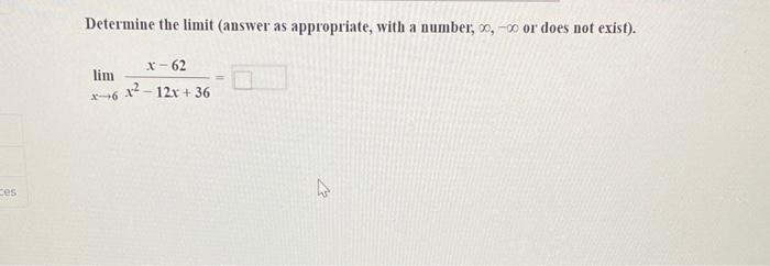Solved Determine the limit (answer as appropriate, with a | Chegg.com