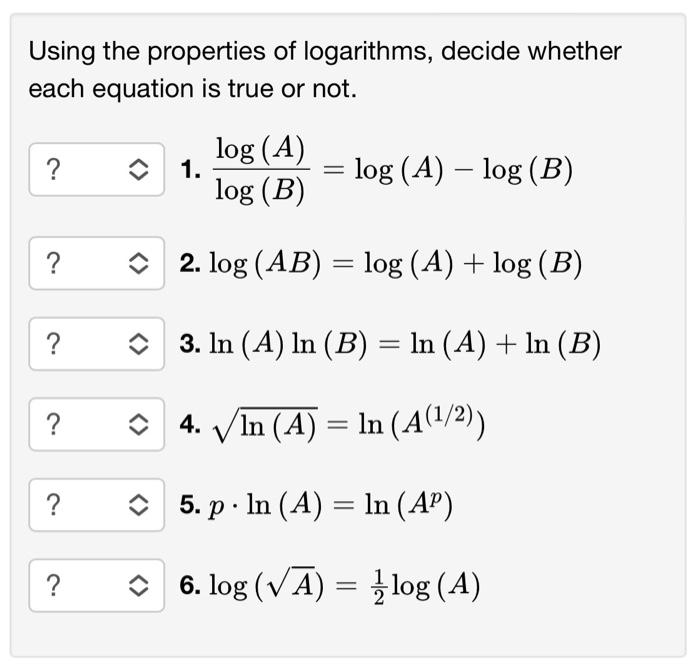 Solved Using the properties of logarithms, decide whether | Chegg.com