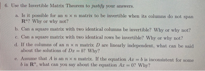 Solved 6. Use the Invertible Matrix Theorem to justify your | Chegg.com