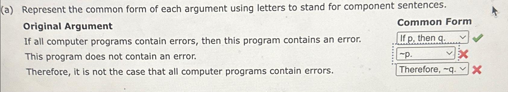 Solved (a) ﻿Represent the common form of each argument using | Chegg.com