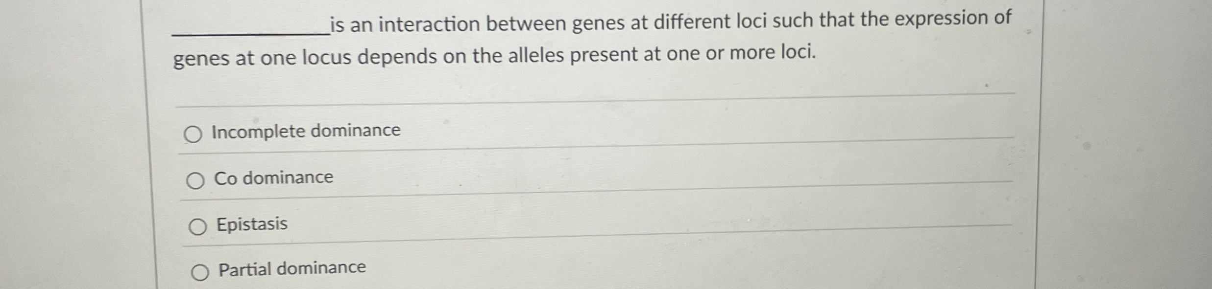 Solved is an interaction between genes at different loci | Chegg.com