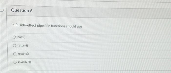 Solved Question 5 To Conditionally Execute Code In R You