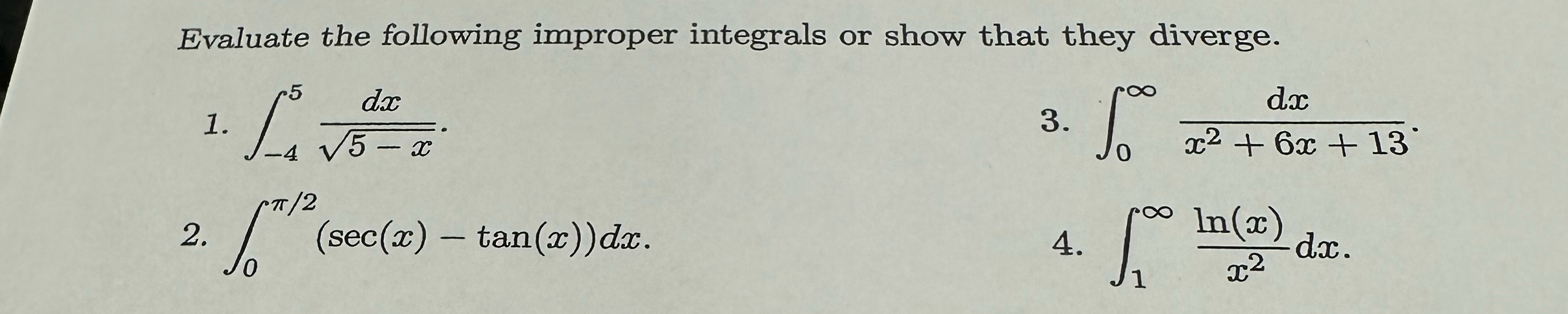 Solved Evaluate the following improper integrals or show | Chegg.com