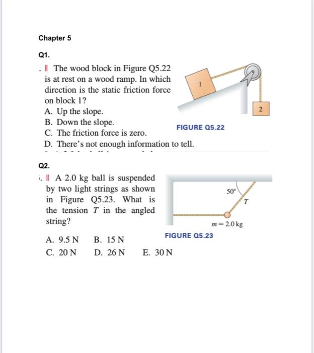 Solved Q1. || The wood block in Figure Q5.22 is at rest on a | Chegg.com