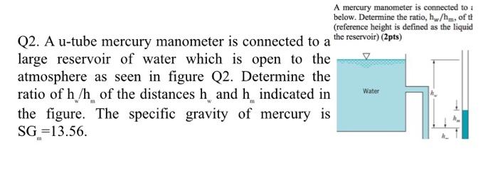 Solved A mercury manometer is connected to : below. | Chegg.com