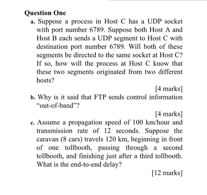 Question One a. Suppose a process in Host C has a UDP | Chegg.com
