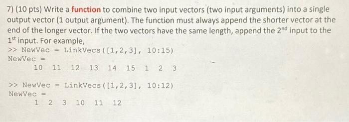Solved 7 10 Pts Write A Function To Combine Two Input 9563