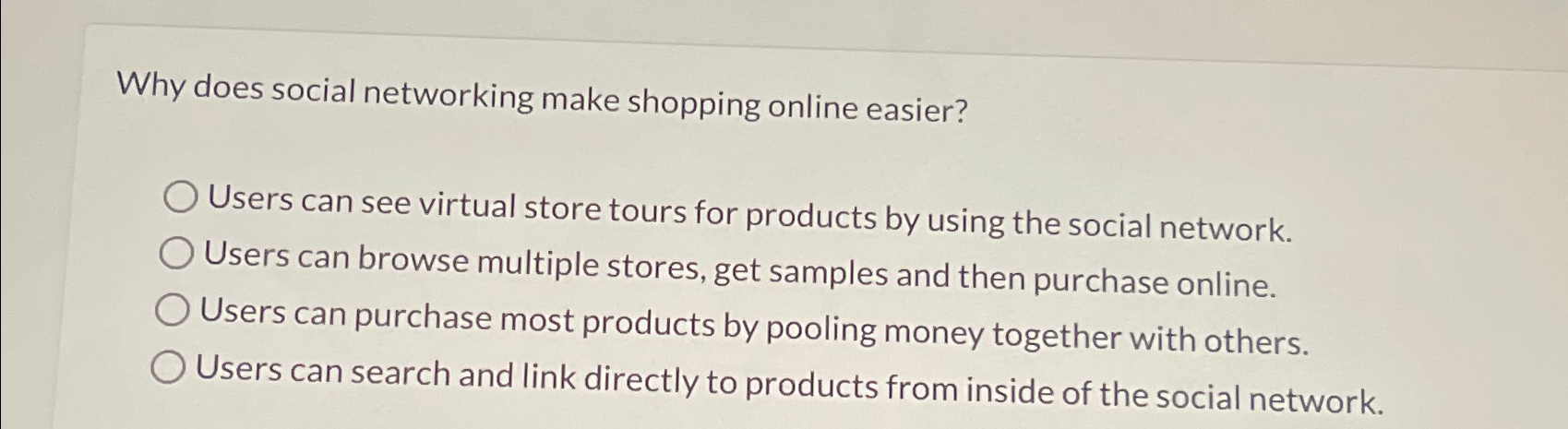 Solved Why does social networking make shopping online | Chegg.com