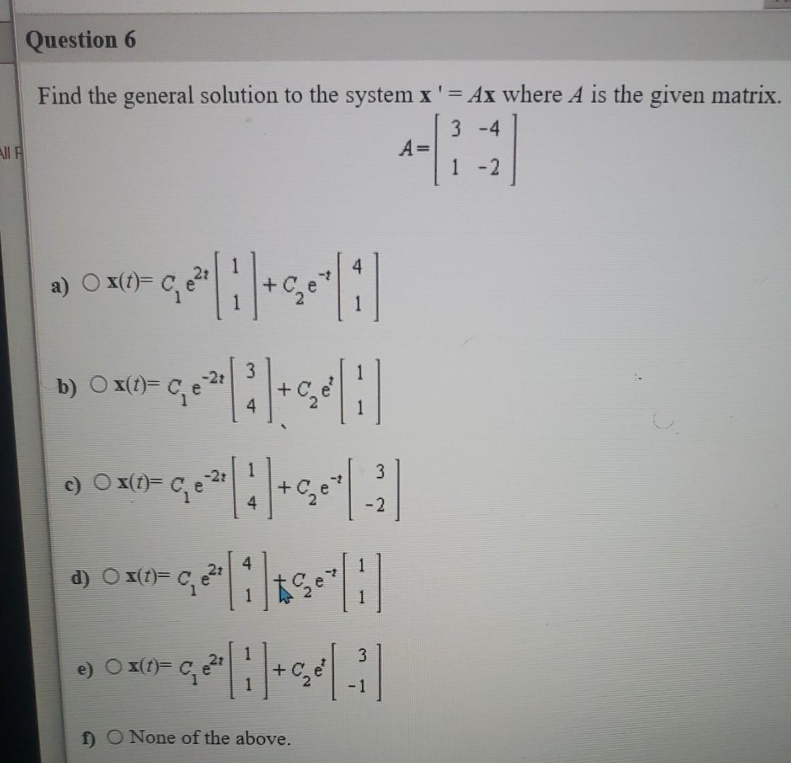 Solved Find the general solution to the system x′=Ax where A | Chegg.com