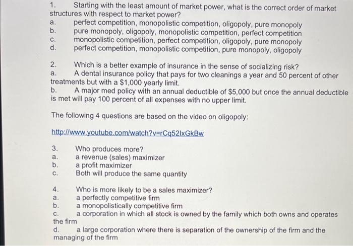 Solved 1. Starting with the least amount of market power, | Chegg.com