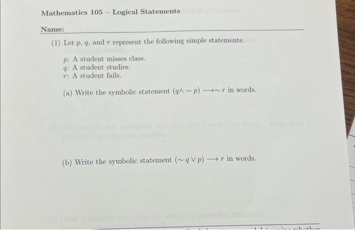 Solved Name: (1) Let p,q, and r represent the following | Chegg.com