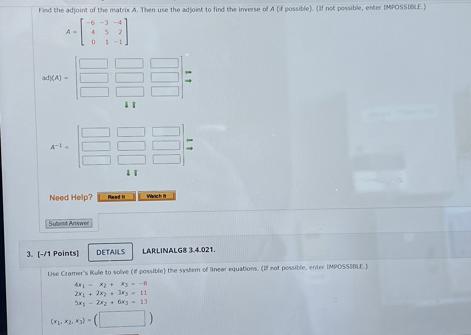 Solved Find the adjoint of the matrix A. ﻿Then use the | Chegg.com