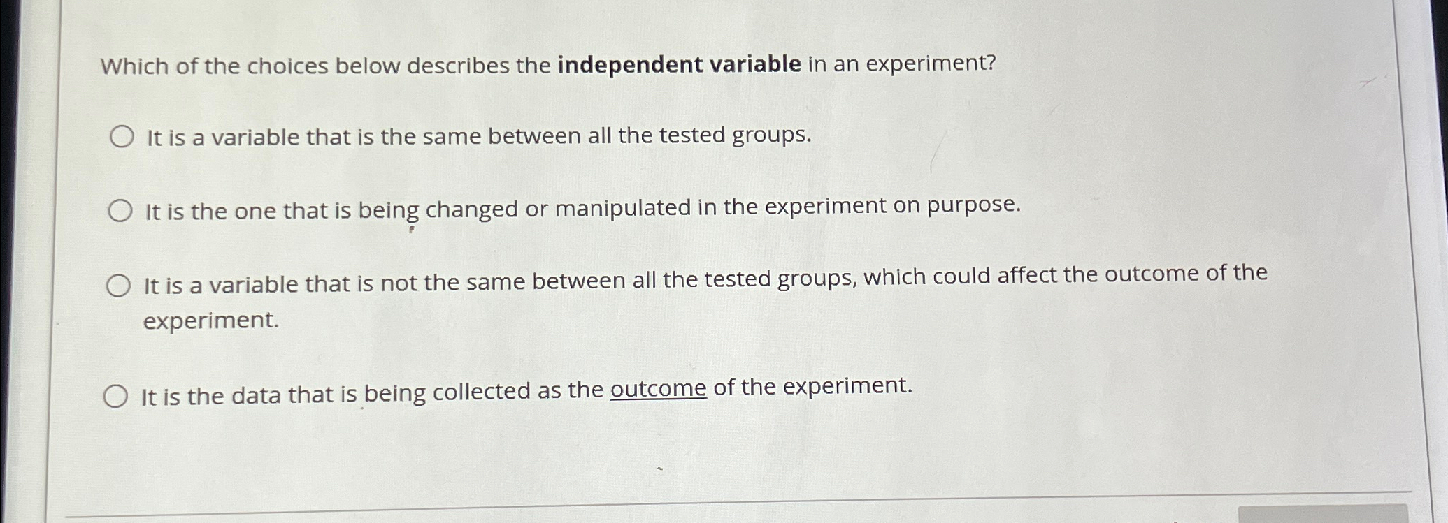 Solved Which of the choices below describes the independent | Chegg.com